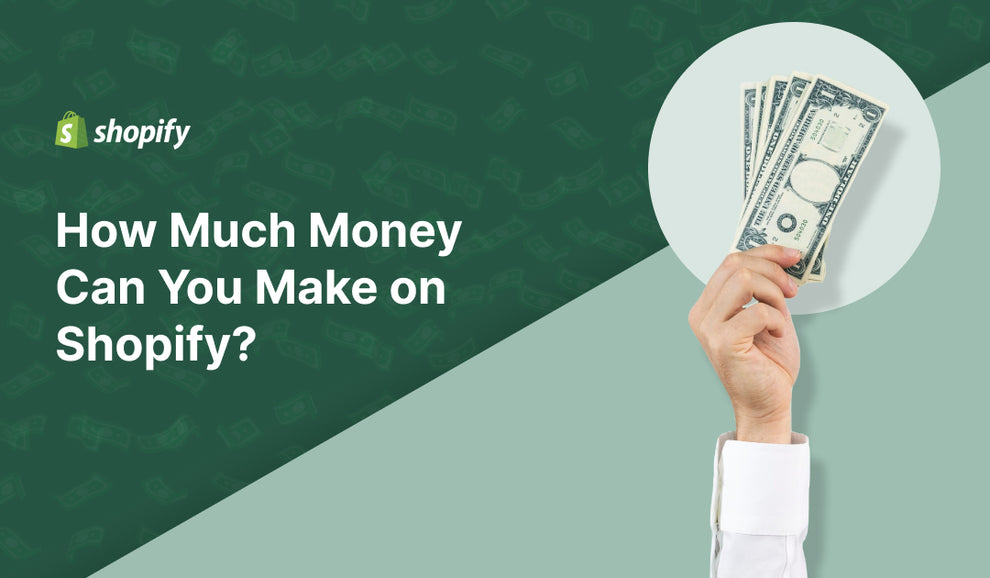 How Much Money Can You Make on Shopify? A Comprehensive Guide