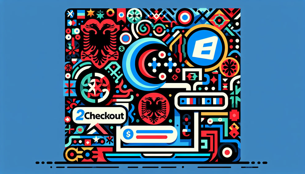 2Checkout By Verifone Shopify Integration in Albania