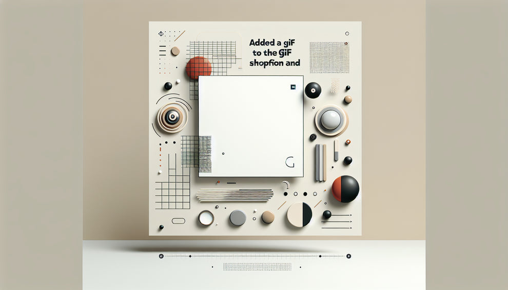 A Comprehensive Guide: How to Put a GIF on Shopify for a Visually Enga