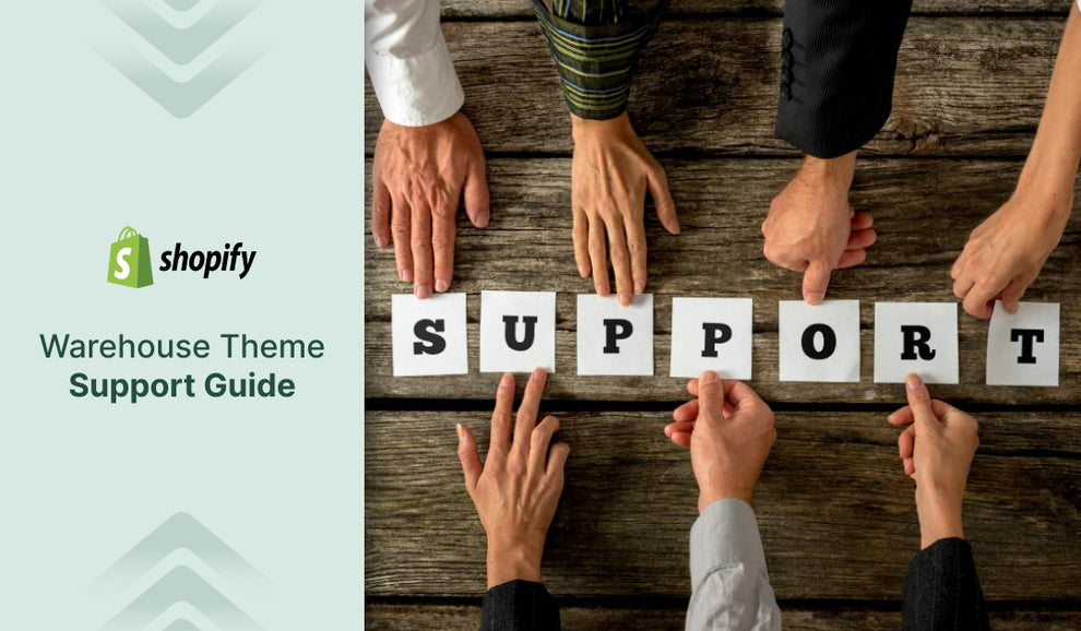 Shopify Warehouse Theme Support Guide