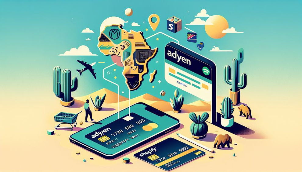 Adyen Payments - Credit Cards Shopify Integration in Namibia