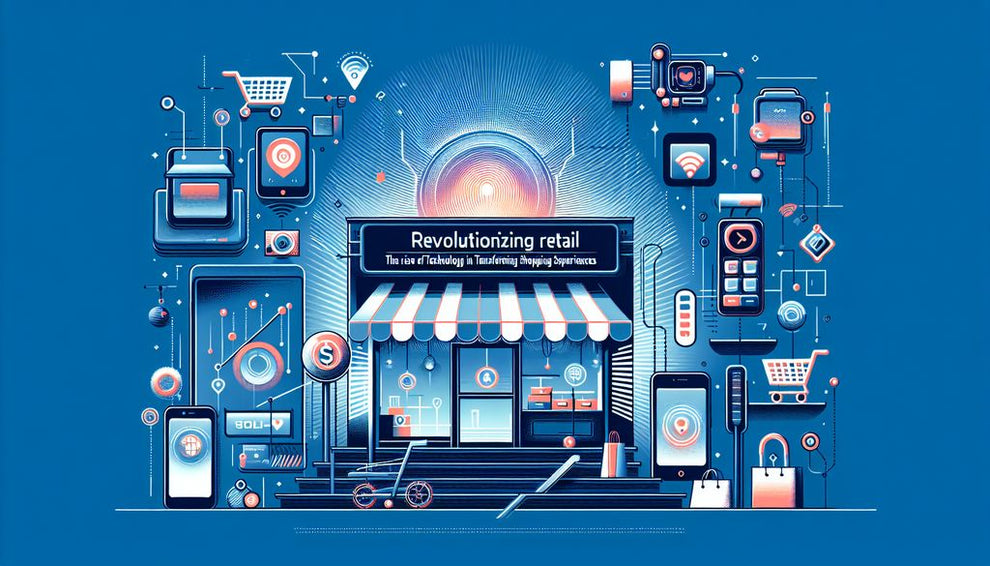 Revolutionizing Retail: The Rise of Technology in Transforming Shoppin