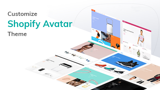 Customize Your Shopify Avatar Theme - ecommerce Website Template
