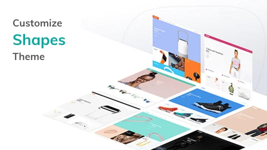 Shapes Shopify Theme - Customize & Personalize Your Theme